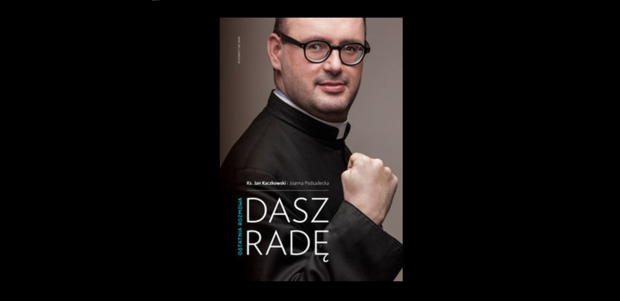 7 inspirujących cytatów z książki „Dasz radę. Ostatnia rozmowa” - Cytaty.pl